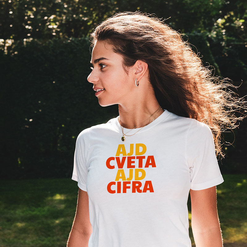Ajd Cveta ajd Cifra - Majica bijela - Kajkavski.com